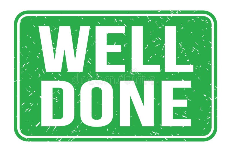 WELL DONE, Words on Green Rectangle Stamp Sign Stock Illustration ...