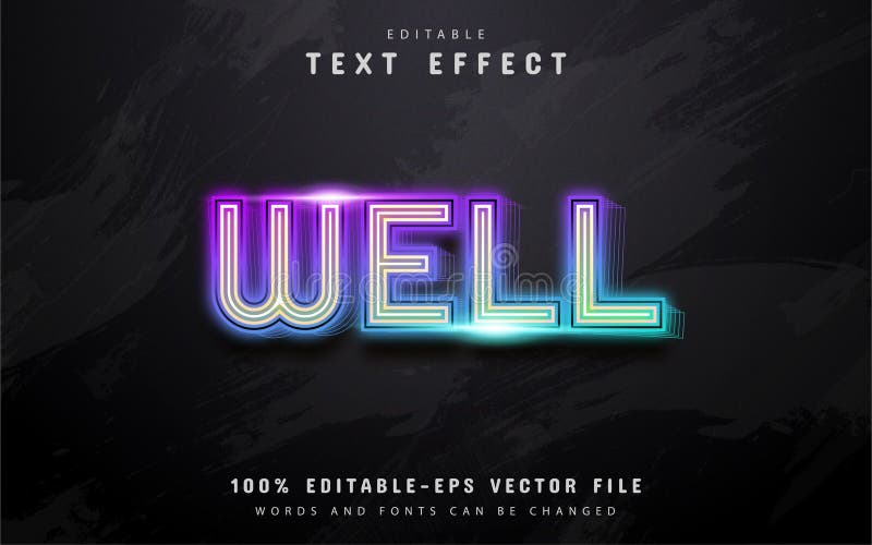 Well Text, Neon Style Text Effect Stock Vector - Illustration of bright ...