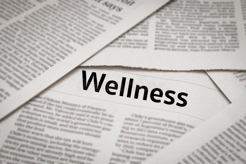 Wellness - Newspaper Slogan. an Important Word and Title Stock Photo ...