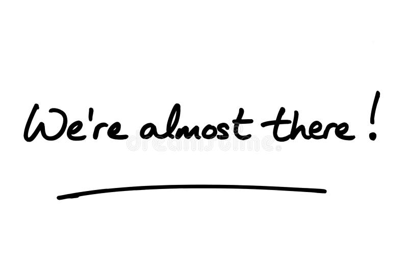 NEARLY THERE stock illustration. Illustration of line - 178113444