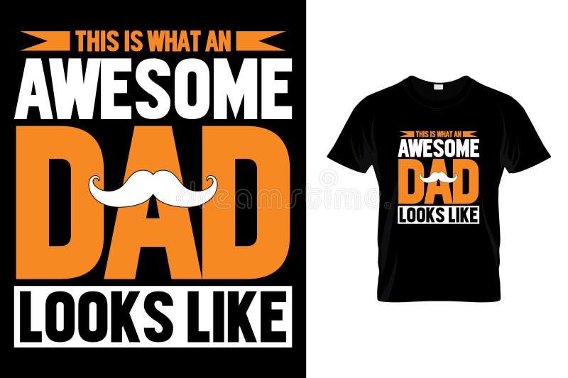 This is What an Awesome Dad Looks Like. Stock Vector - Illustration of ...