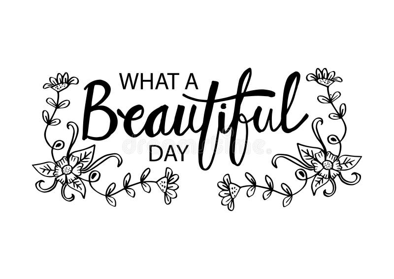 What a beautiful day. stock vector. Illustration of greeting - 138783053