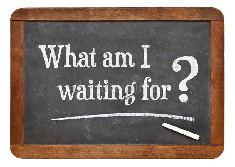 What am I waiting for? stock photo. Image of action, waiting - 49348500