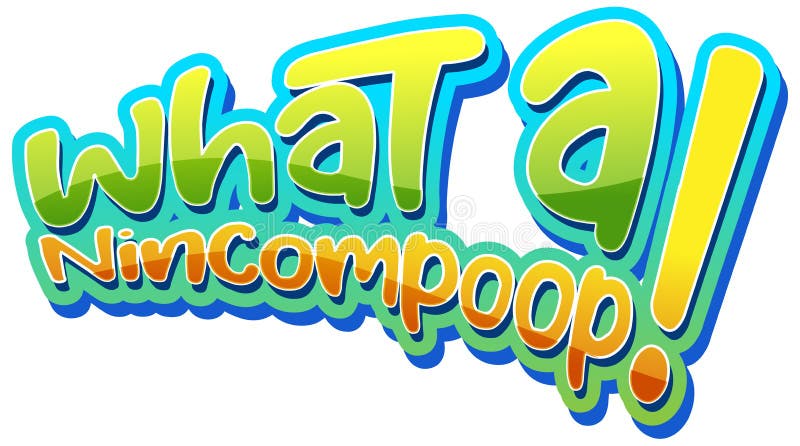 Nincompoop Word Stock Illustrations – 38 Nincompoop Word Stock ...