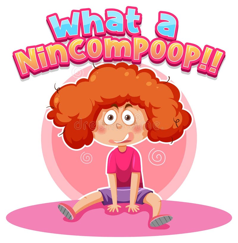 What a Nincompoop Word Text with Cartoon Character Stock Vector ...