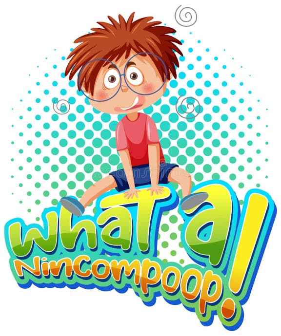 What a Nincompoop Word Text with Cartoon Character Stock Vector ...
