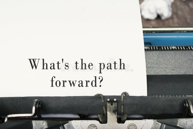 What is the Path Forward Text on an Old Typewriter. Stock Image - Image ...