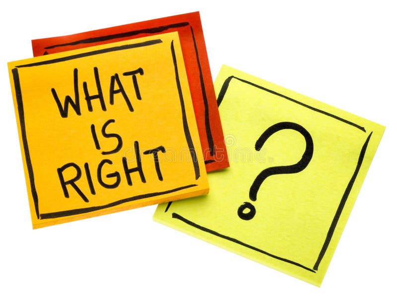 What is Right? Concept on Sticky Notes Stock Photo - Image of text ...