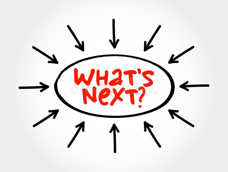 What`s Next Question Text Concept with Arrows for Presentations and ...