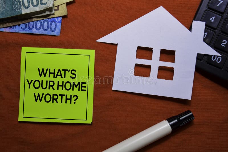 What`s Your Home Worth? on Sticky Notes on Office Desk. Stock Image ...