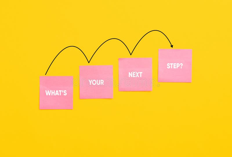 What S Your Next Step on Stairs of Note Papers. Business, Education and ...