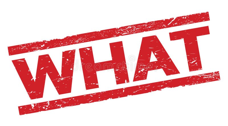 WHAT Text on Red Rectangle Stamp Sign Stock Illustration - Illustration ...