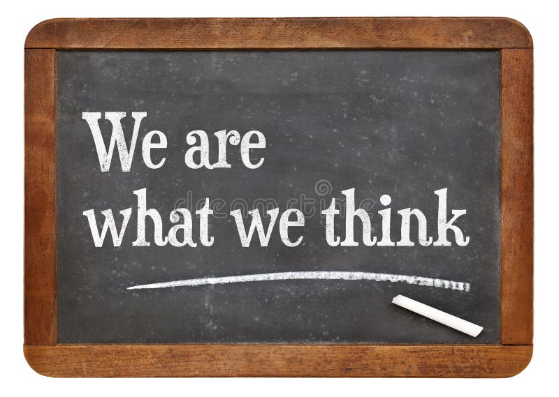 We are what we think stock image. Image of mind, philosophy - 52631235