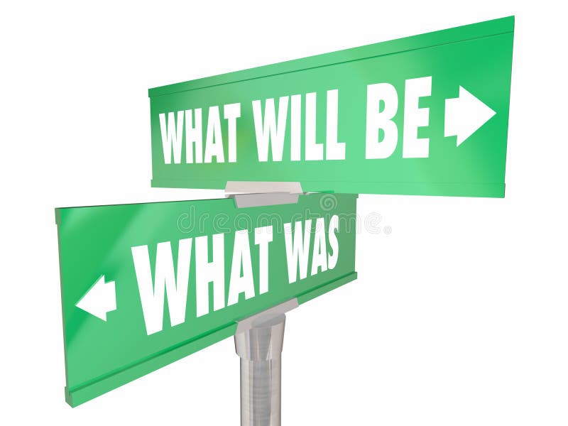 What Was Will Be Two 2 Way Road Signs Past Future Words Forward Stock ...