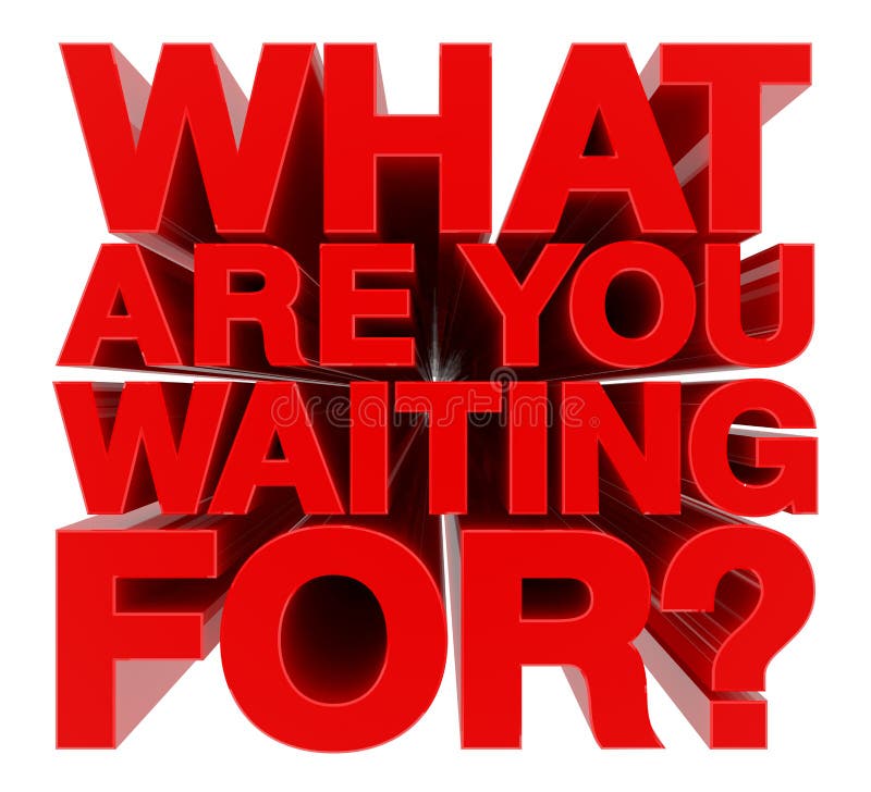 What You Waiting Stock Illustrations – 157 What You Waiting Stock ... What You Waiting Stock Illustrations – 157 What You Waiting Stock ...