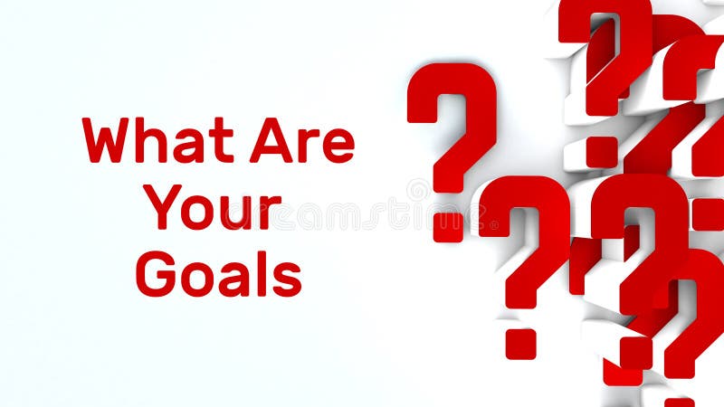 What are Your Goals Question Marks and White Background Stock ...