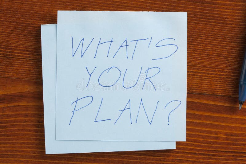 What is Your Plan Written on a Note Stock Photo - Image of note ...