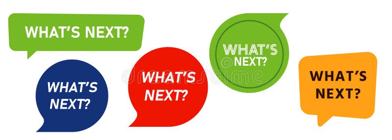 Whats Next Speech Bubble Sign Communication Ask Question Strategy Plan ...
