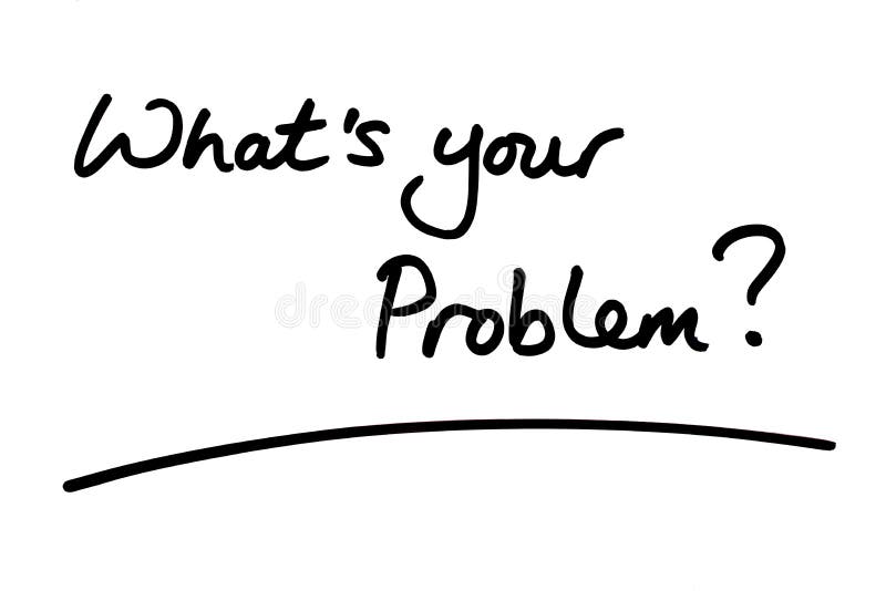 Whats your Problem stock illustration. Illustration of note - 186280730