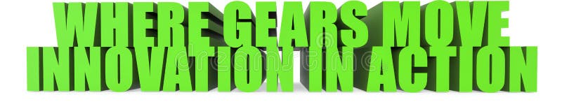 Where Gears Move Innovation in Action, 3d Text Stock Photo - Image of ...