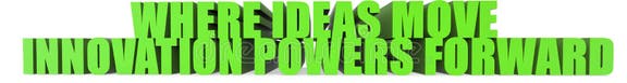 Where Ideas Move Innovation Powers Forward, 3d Text Stock Illustration ...