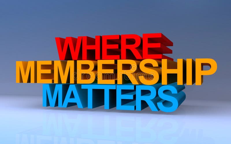 Where Membership Matters on Blue Stock Image - Image of education ...