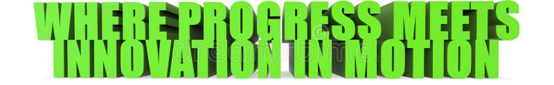 Where Progress Meets Innovation in Motion, 3d Text Stock Illustration ...