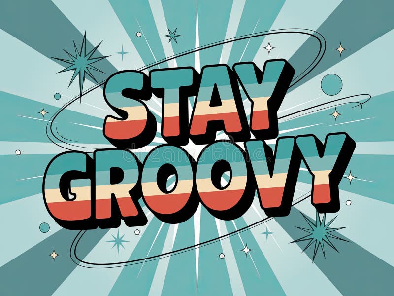Whimsical Caption Stay Groovy on Background with Green Rays and Stars ...