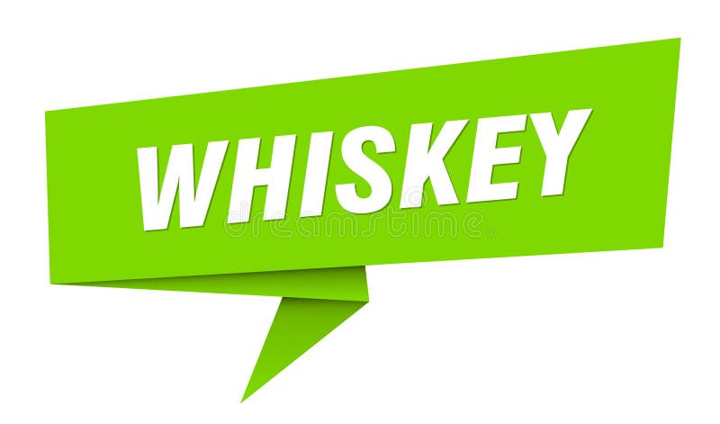 Whiskey Banner. Whiskey Speech Bubble, Label, Sticker, Sign Template ...