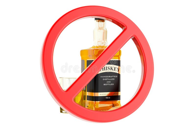 Whiskey Bottle and Full Glass of Whiskey with Forbidden Symbol, 3D ... Whiskey Bottle and Full Glass of Whiskey with Forbidden Symbol, 3D ...