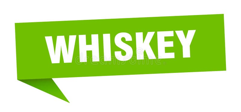 Whiskey Speech Bubble. Whiskey Ribbon Sign Stock Vector - Illustration ...