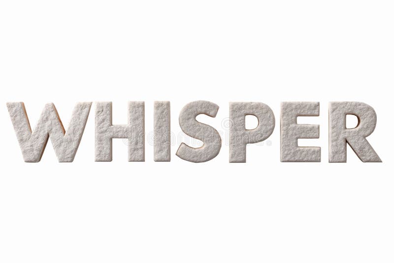 Whisper Text in Soft White Color with a Textured Effect on a ...
