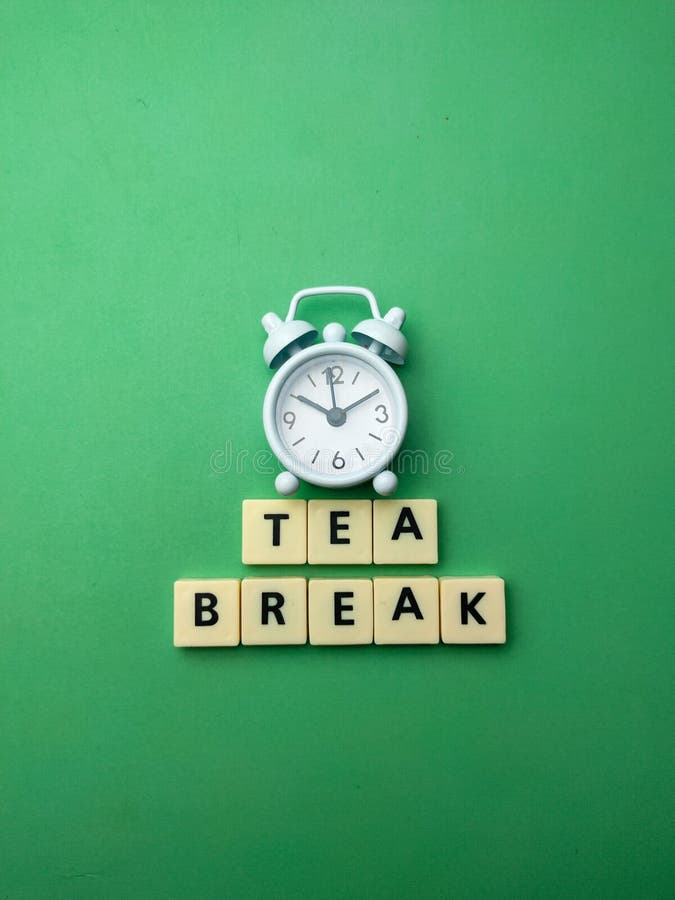 White Alarm Clock with the Phrase TEA BREAK. Stock Photo - Image of ...