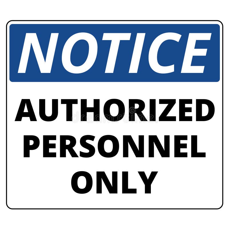 Notice Authorized Personnel only Symbol Sign, Vector Illustration ...
