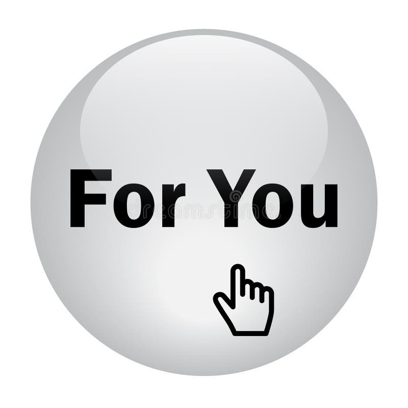 For You Icon Button on White Stock Illustration - Illustration of gain ...