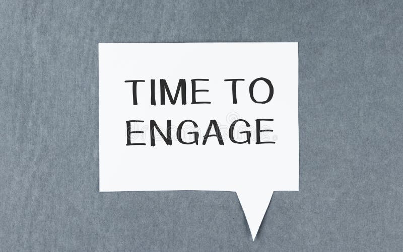 Time To Engage is Shown Using the Text and Picture of Clock Stock Image ...