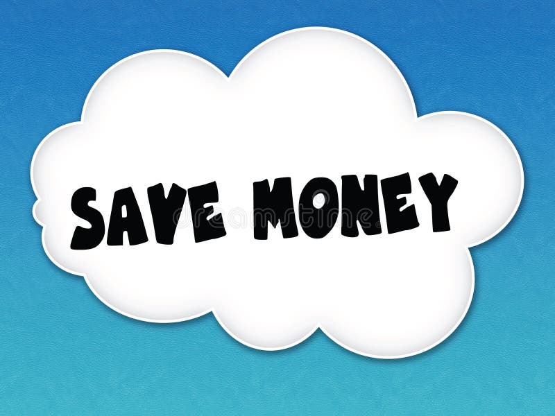 White Cloud with SAVE MONEY Message on Blue Sky Background. Stock ...