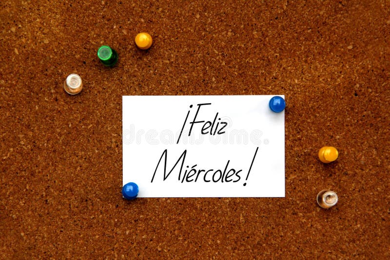 White and Colored Notes with the Message `Happy Wednesday` on a Cork ...