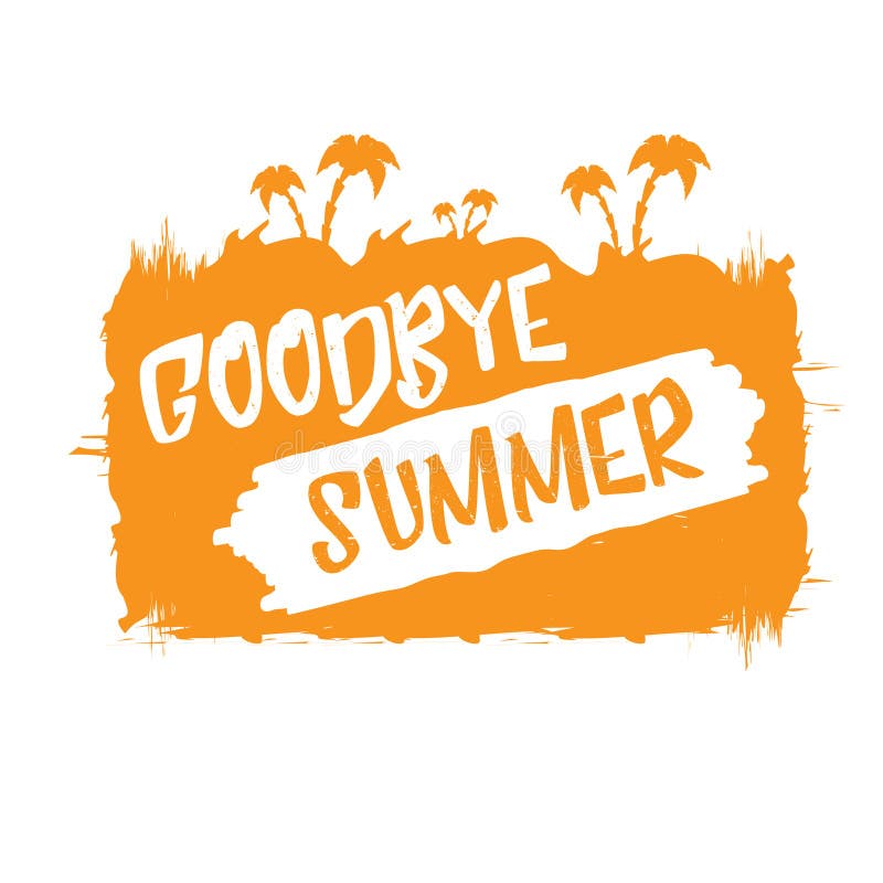 White Goodbye Summer Vector Concept Text Label or Sticker on Orange ...