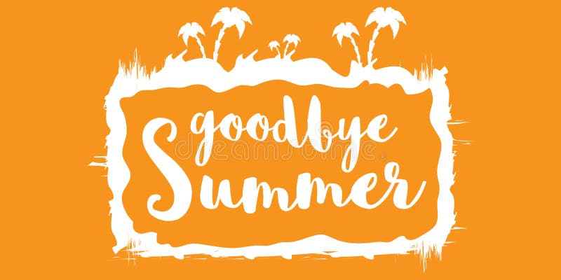 White Goodbye Summer Vector Concept Text Label or Sticker on Orange ...