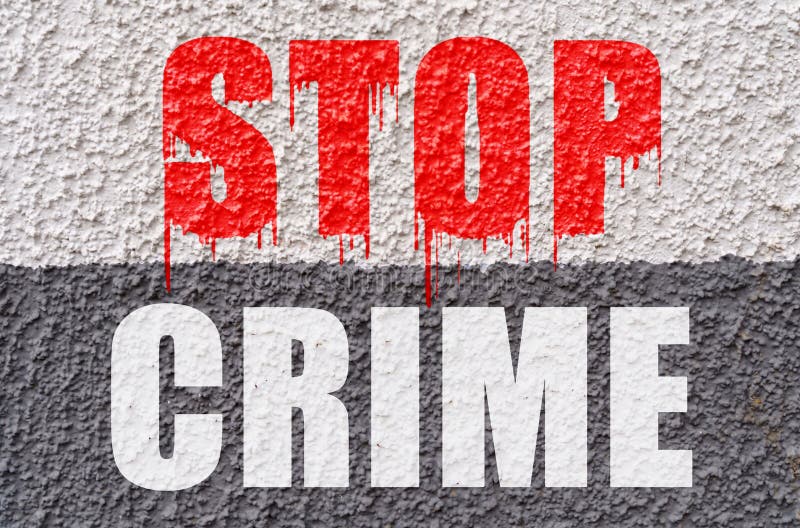 On the White-gray Surface of the Wall is the Inscription - Stop Crime ...