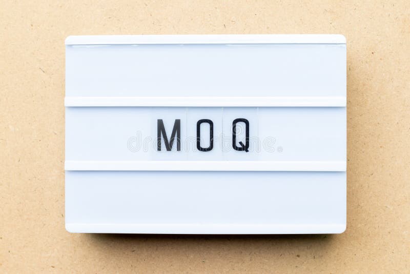 White Lightbox with Word MOQ Abbreviation of Minimum Order Quantity on ...