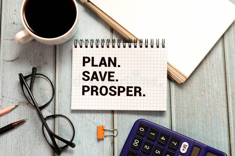 White Notepad and Text Plan. Save. Prosper. Stock Image - Image of ...