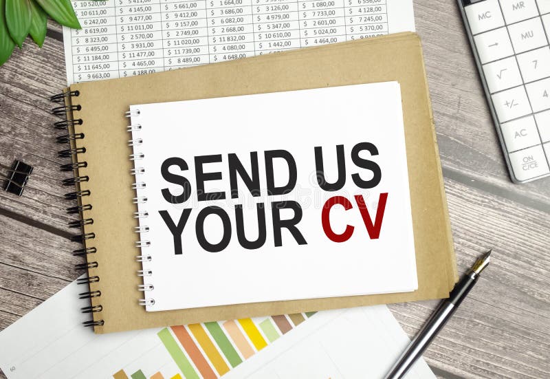 White Paper Sheet Charts, Pen and Send Us Your Cv Words Stock Photo ...