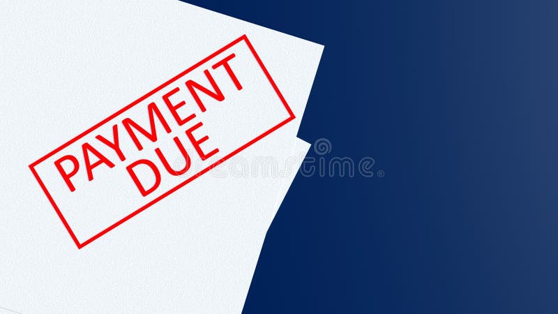 White Piece of Paper with the Words "PAYMENT DUE" Stock Illustration ...