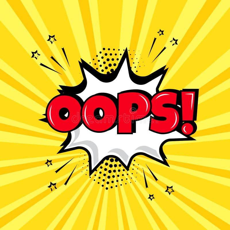 White Speech Bubble with Oops Word on Yellow Background. Comic Sound ...