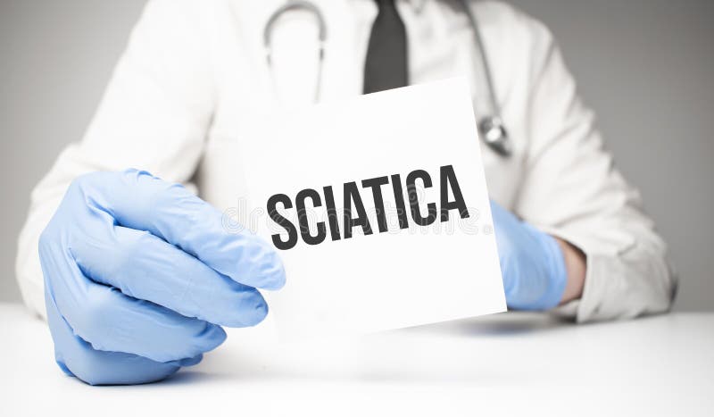 White Sticker with Text Sciatica in Doctor& X27;s Hands with a ...