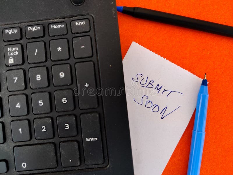 A White Sticky Note with Text SUBMIT SOON Stock Photo - Image of ...