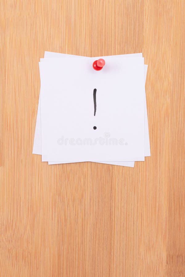 White Sticky Notes with Exclamation Point Pinned To the Wooden Message ...