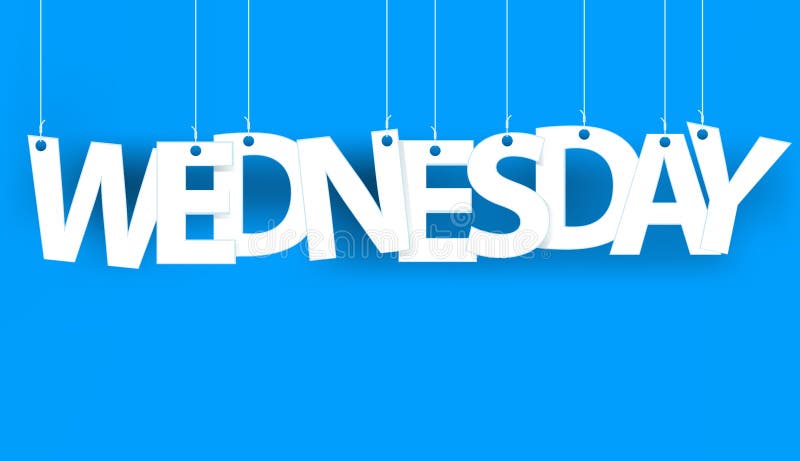 White Word WEDNESDAY - Word Hanging on the Ropes on Blue Background. 3d ...